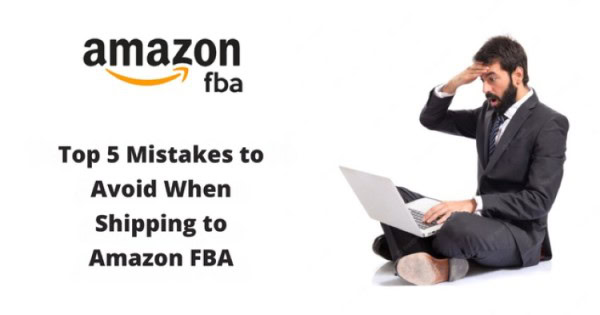 Top 5 Mistakes To Avoid When Shipping To Amazon FBA